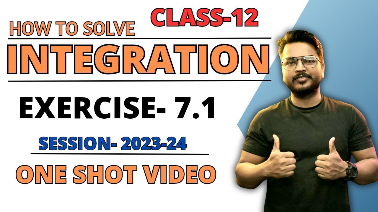 How to Solve Integration ? complete solution of Exercise 7.1 NCERT Class 12🫠🫠 - YouTube