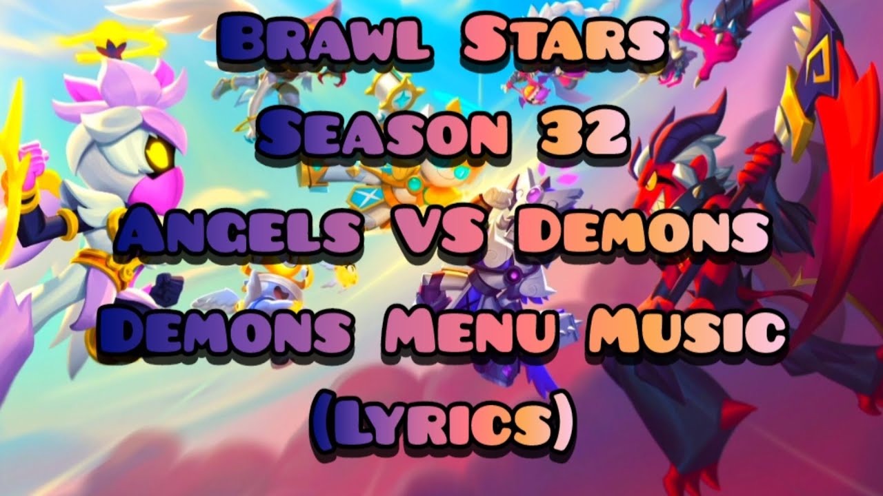 Brawl Stars Season 32 Angels VS Demons: Demons Menu Music (Lyrics ...