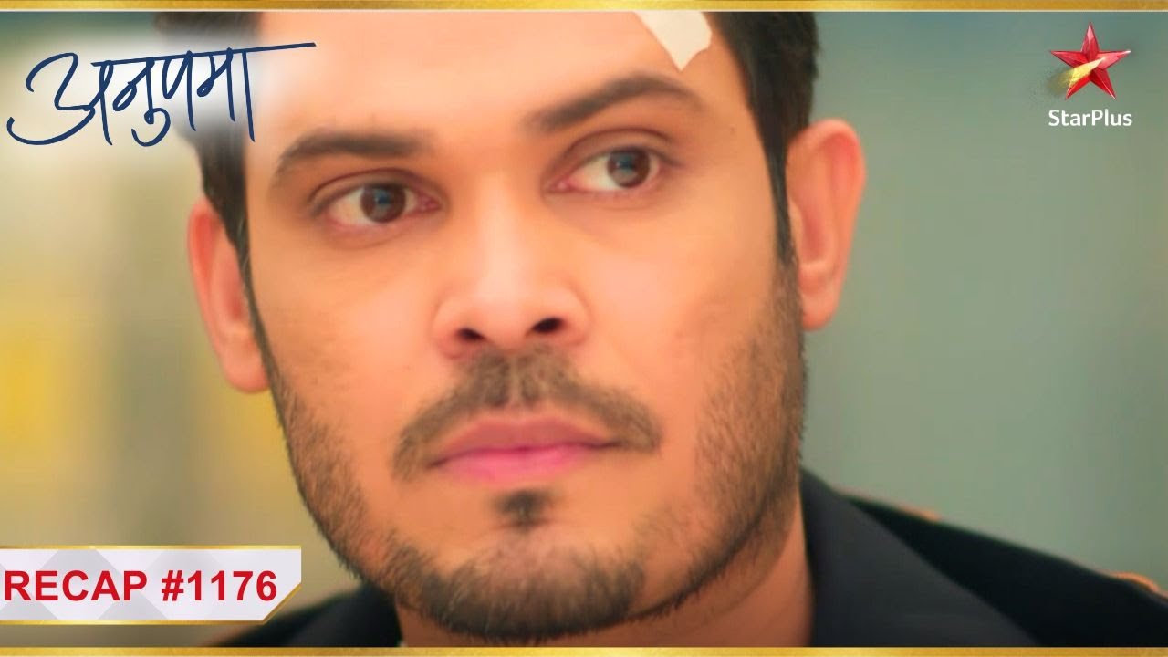 Titu gaya Shah house chhod ke! | Ep. 1176 | Recap | Anupama | Mon-Sun ...