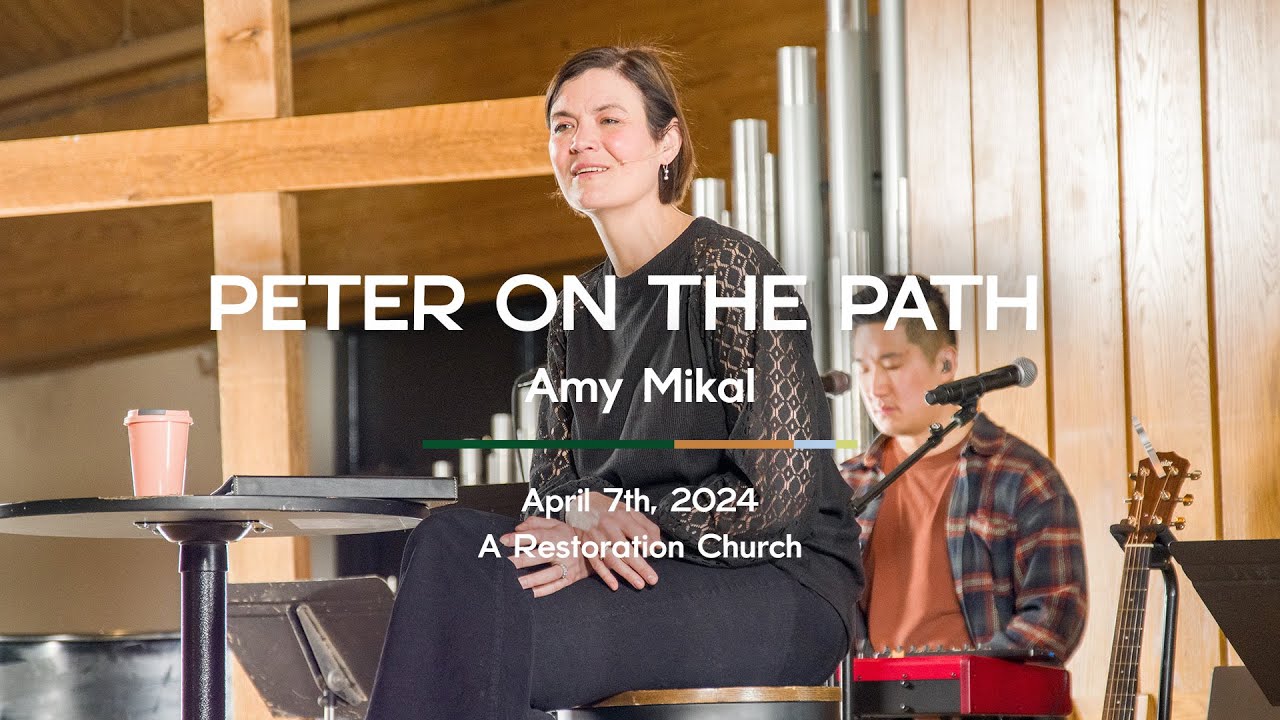 Sunday, April 7th, 2024 | Peter on the Path - Amy Mikal - YouTube