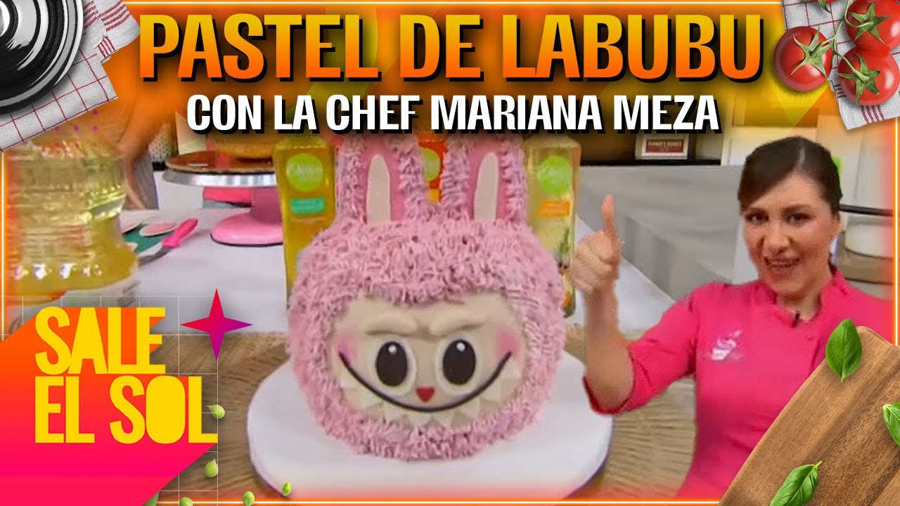 Pastel de Labubu con la chef Mariana Meza y Mauricio Islas I Sale el ...