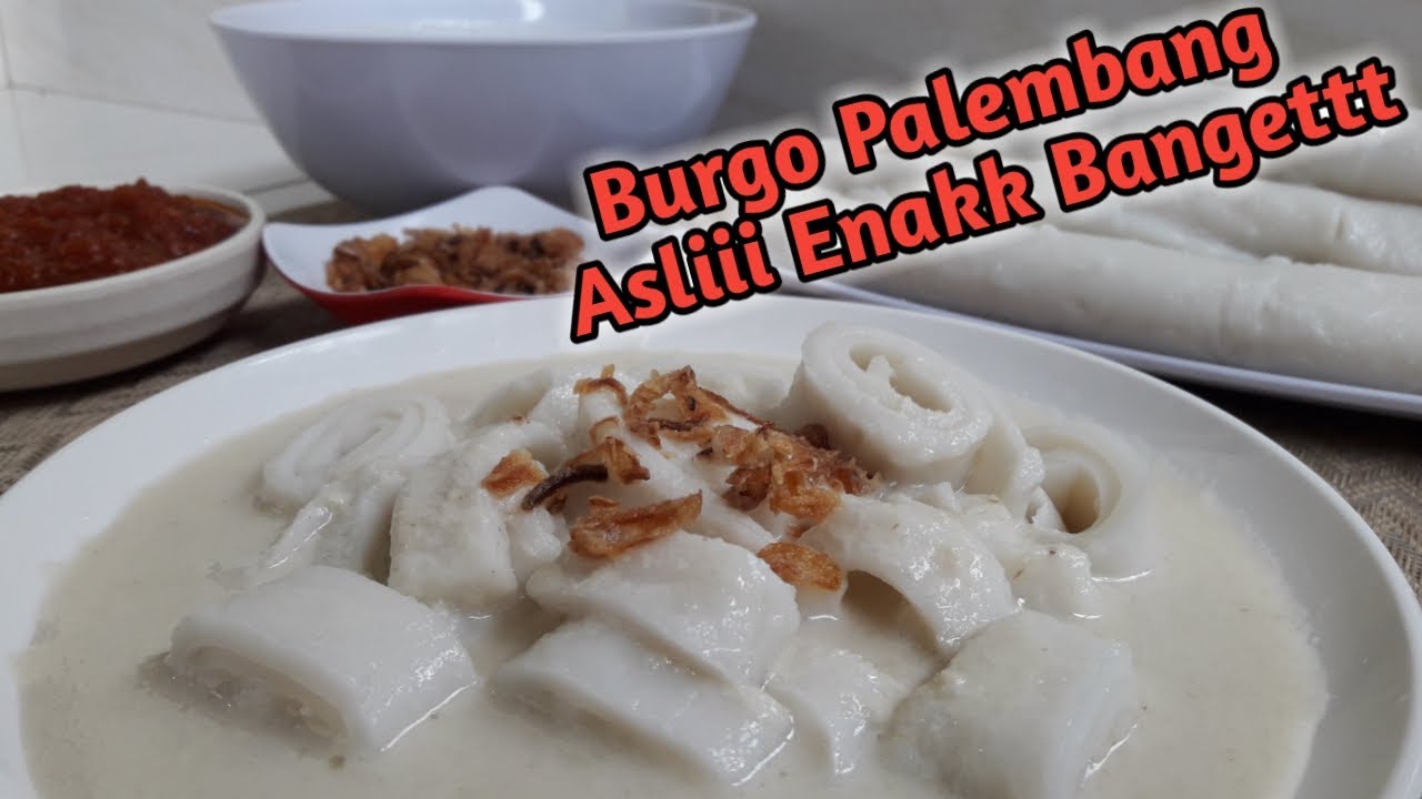 Resep Burgo Palembang || Cara Membuat Burgo Palembang yang Enak - YouTube