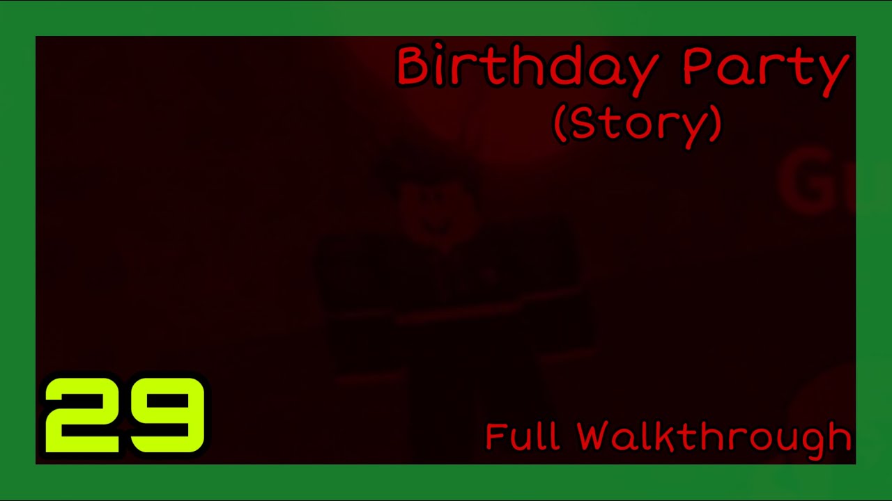 Birthday Party (Story) Full Walkthrough | Roblox - YouTube