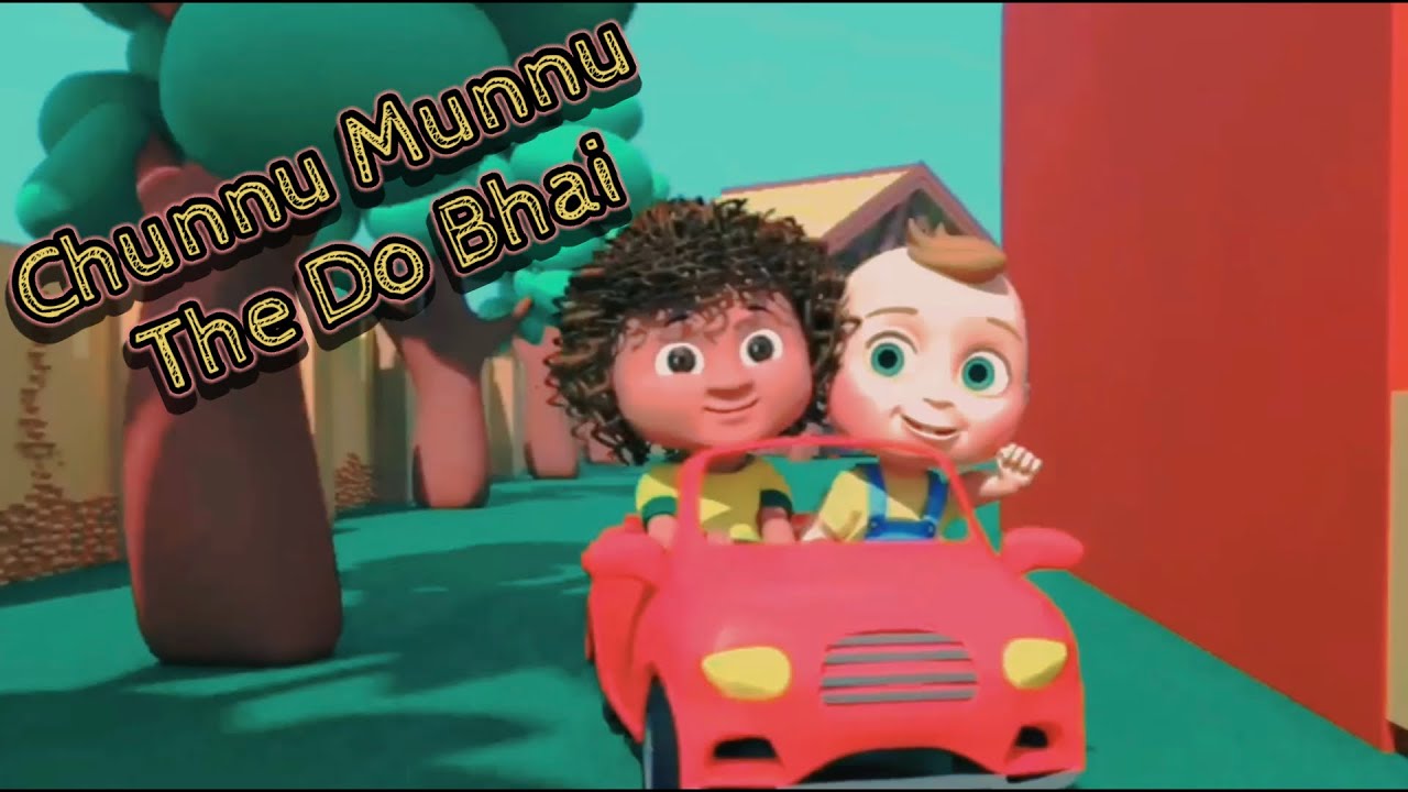 Chunnu Munnu | Chunnu Munnu Thhey Do Bhai | Hindi rhymes for kids - YouTube