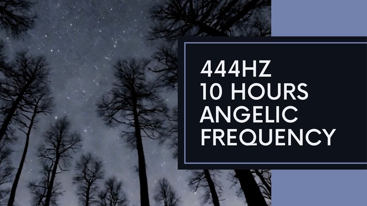 444Hz for 10 HOURS- Frequency of the Angels - YouTube