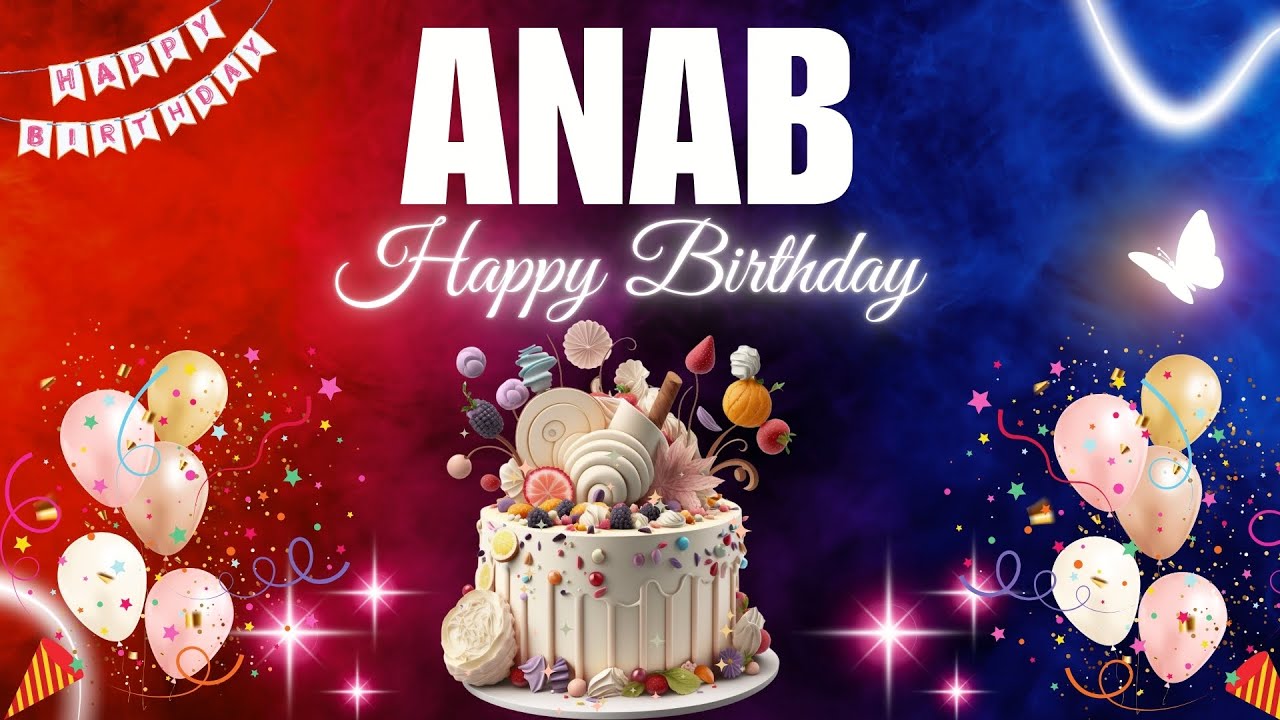 ANAB Happy Birthday Song | ANAB Name Meaning🎂🎈 #birthday # ...