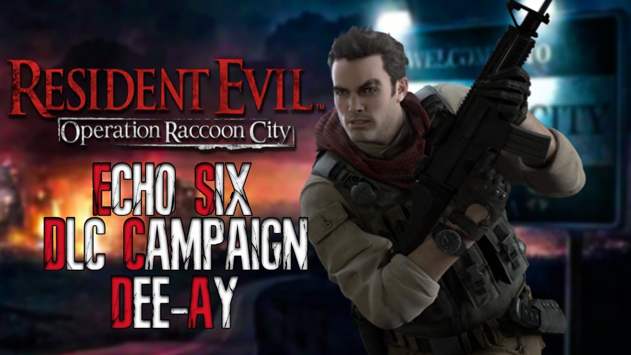 Resident Evil: Operation Raccoon City Echo Six DLC Dee-Ay Full Playthrough - YouTube
