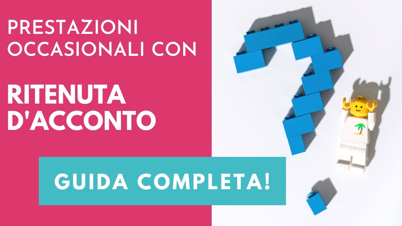 Prestazioni occasionali con RITENUTA D'ACCONTO - la guida completa ...