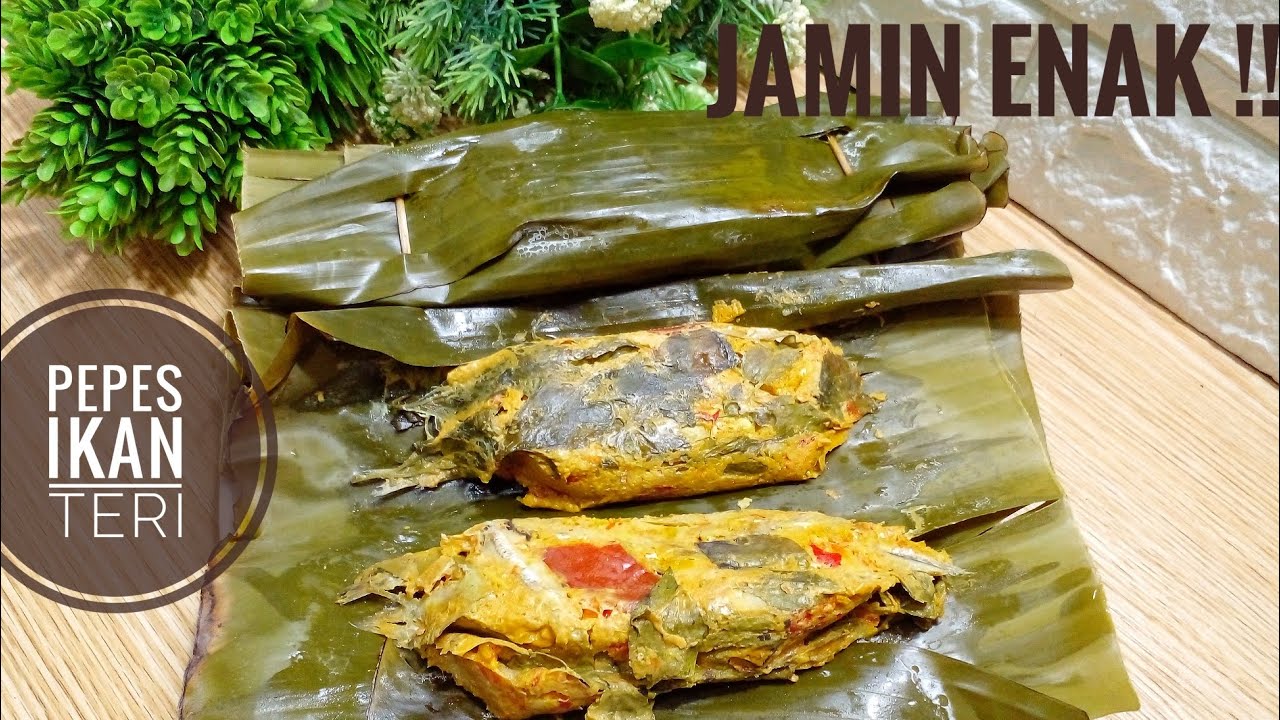 100% Jamin Enak!! Resep Pepes Ikan Teri, Cara Memasak Pepes Ikan Teri ...