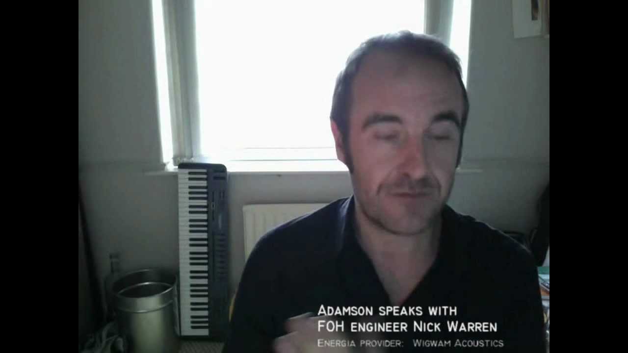 Adamson with FOH Engineer Nick Warren - YouTube