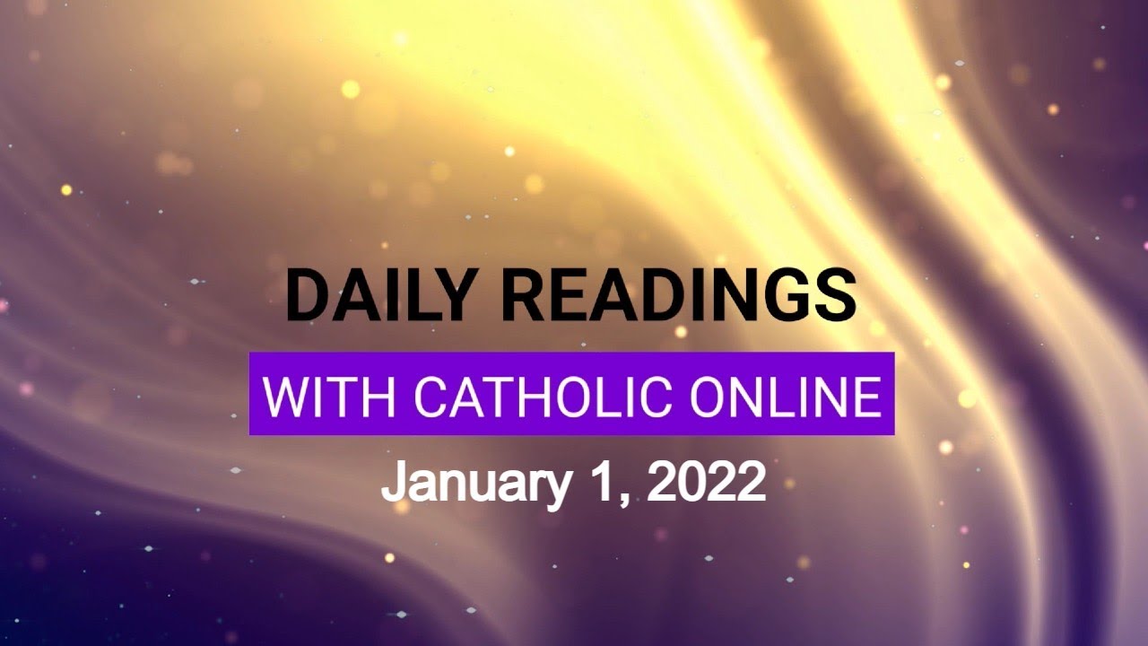 Daily Reading For Saturday January 1st 2022 HD YouTube daily-reading-for-saturday-january-1st-2022-hd-youtube