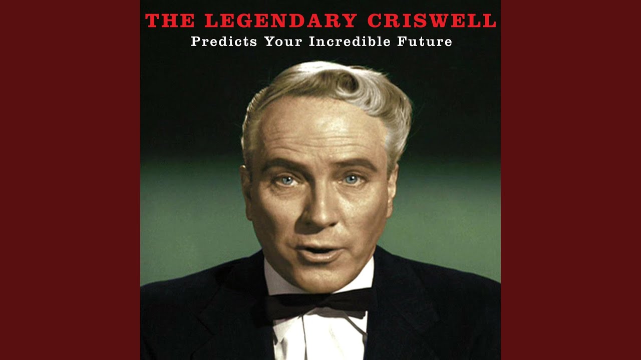 The Legendary Criswell Predicts Your Incredible Future - YouTube
