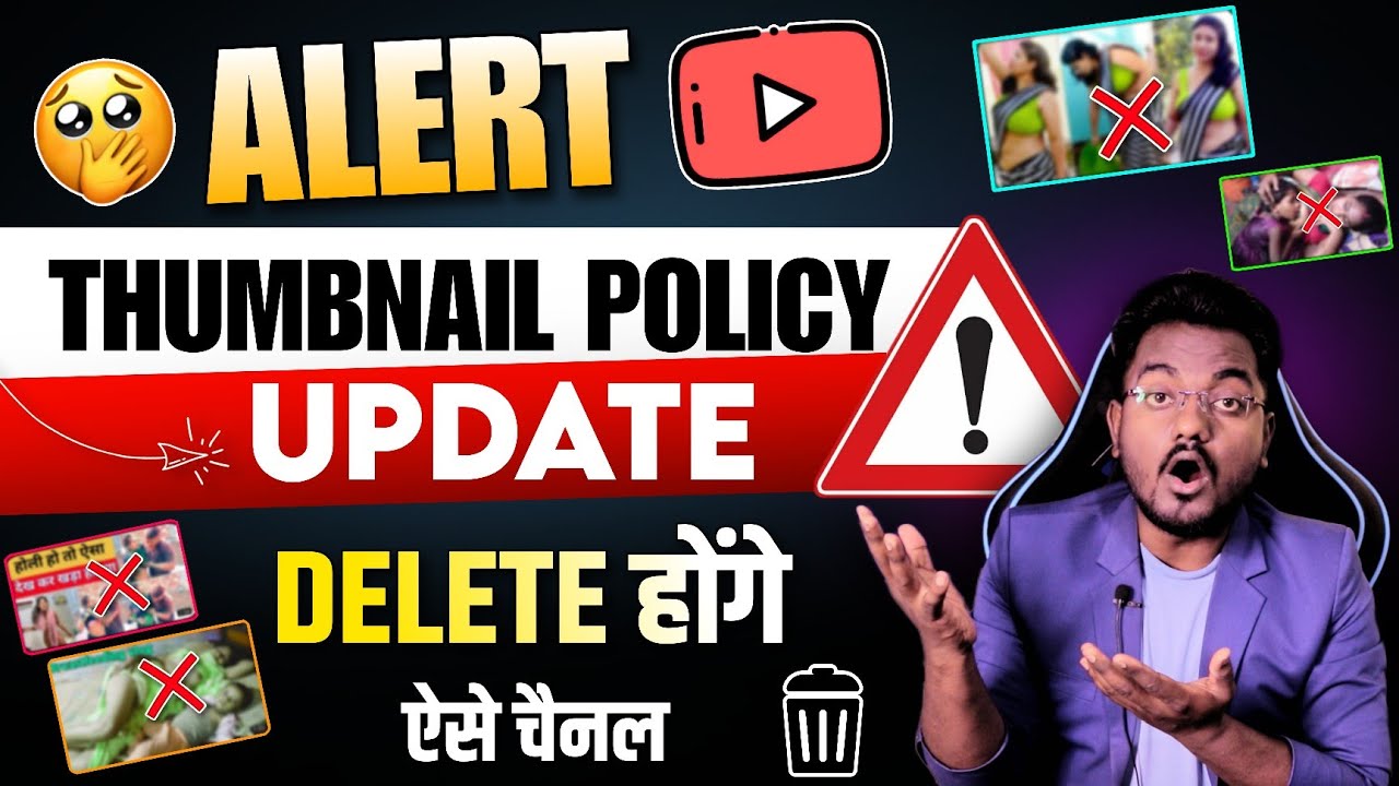 YouTube Thumbnail Policy Update 2023 | कभी भी Delete हो सकता है आपका ...