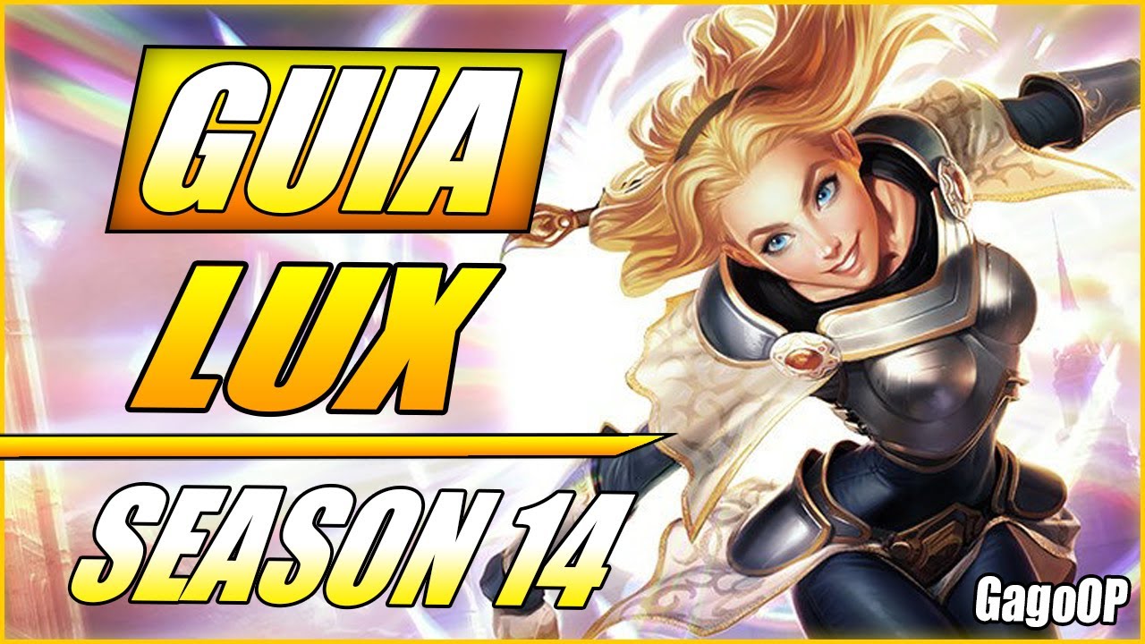 GUÍA LUX S14 SUPPORT y MID | COMO JUGAR CON LUX - COMBOS | HABILIDADES ...