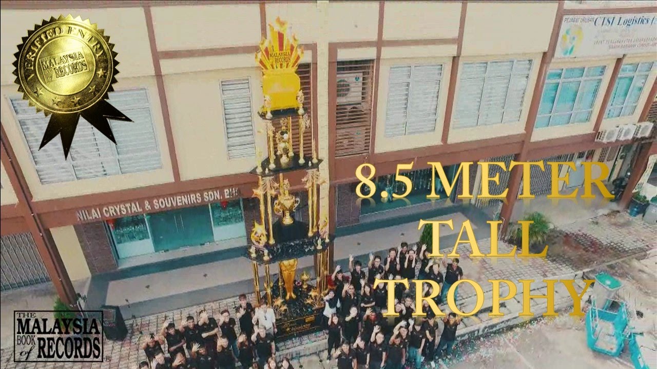 Malaysia's Tallest & Heaviest Trophy - YouTube
