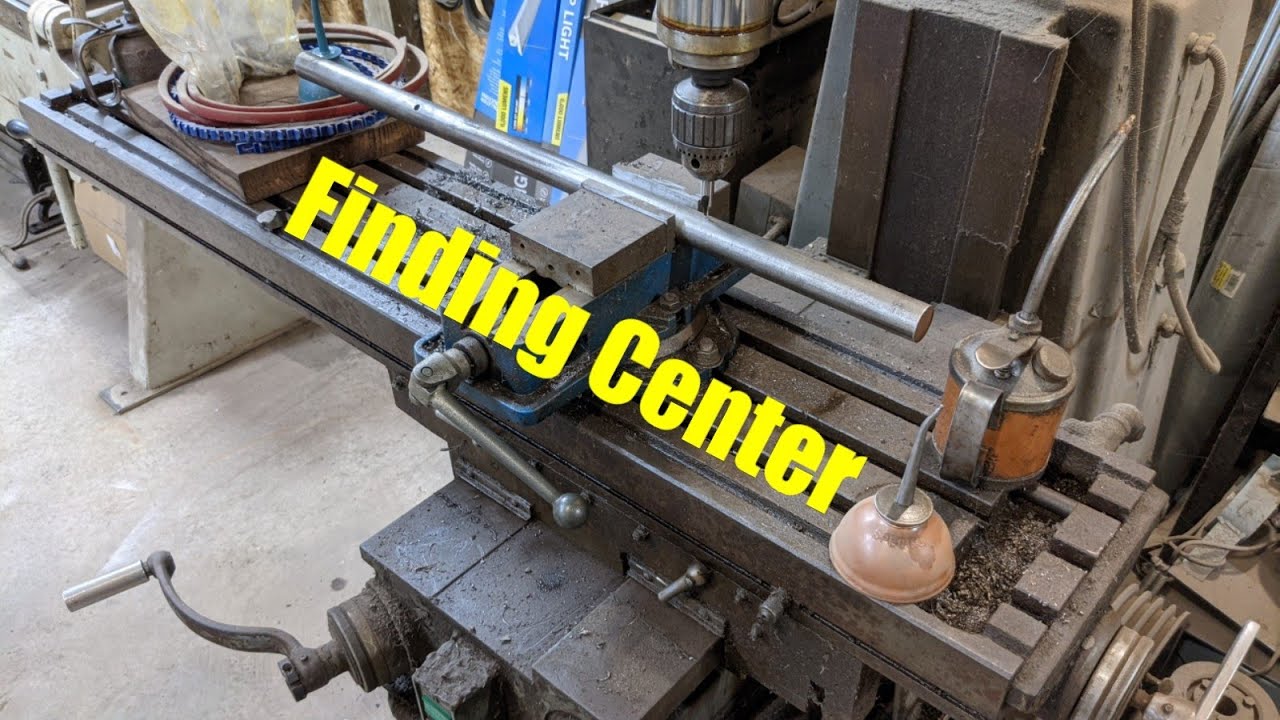 Finding Center On A Workpiece Milling Machine @wildcatwilly - YouTube
