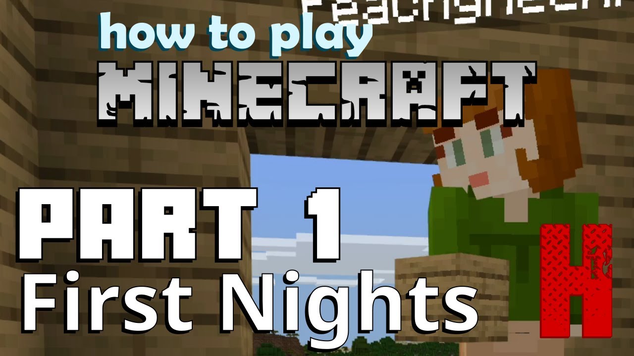 How to Play Minecraft Survival - Part 1 - First Nights - YouTube