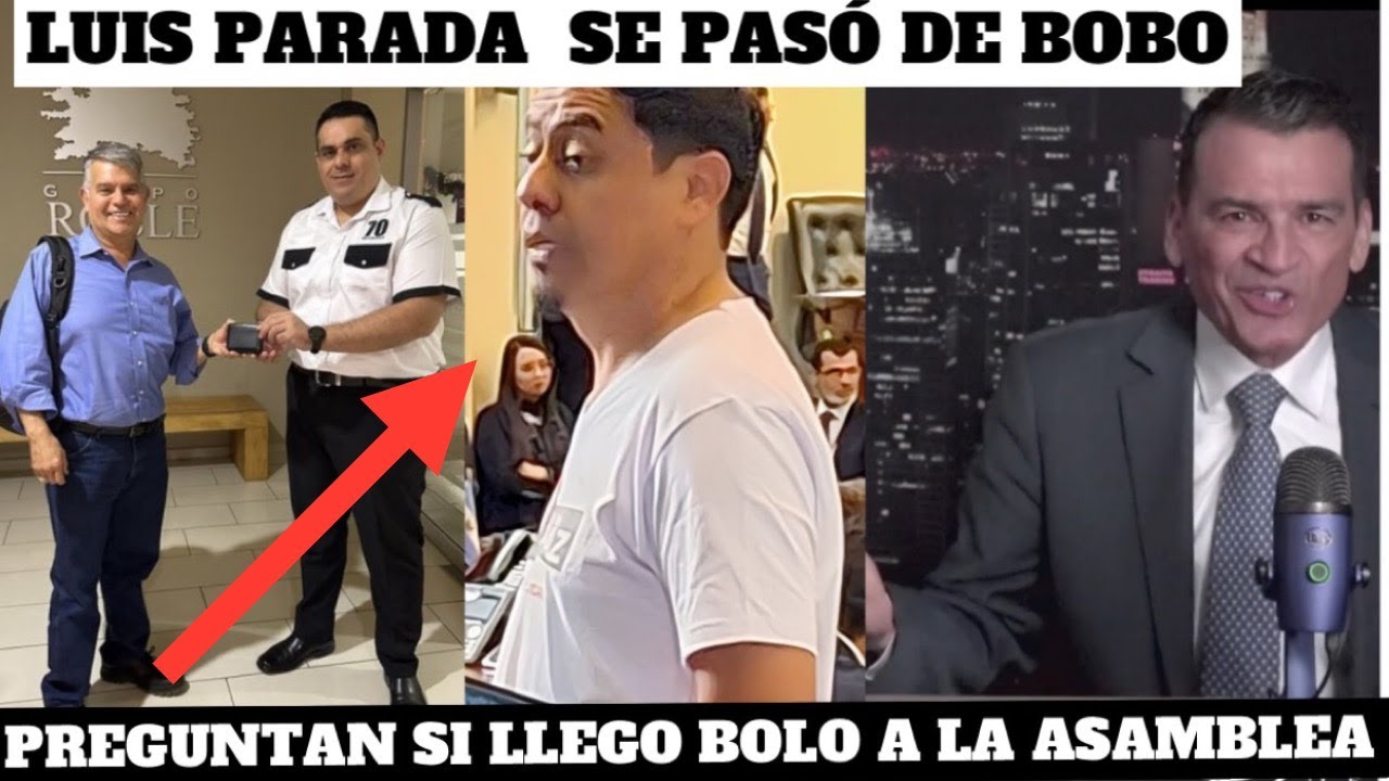 LLEGO BOLO A LA ASAMBLEA ESTE DIPUTADO..? LUIS PARADA DE NUESTRO TIEMPO HIZO EL PAPEL DE BOBO ...