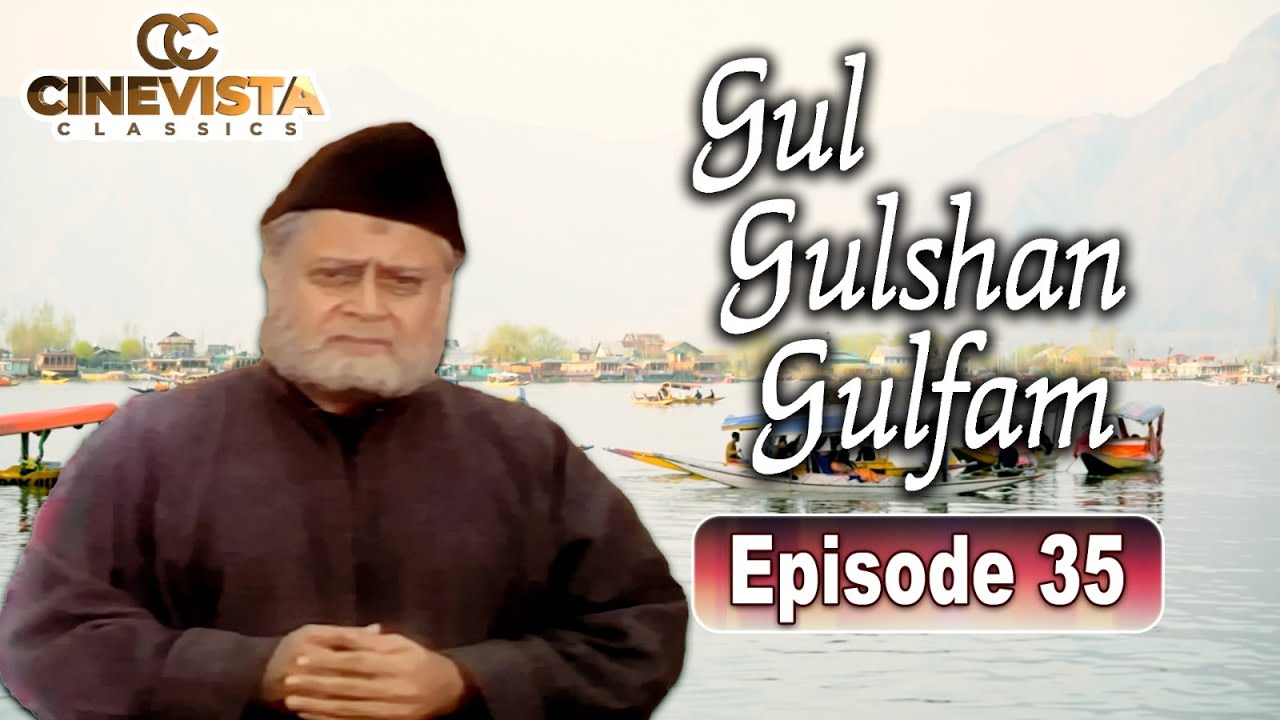 Gulgulshan Gulfam | Full Episode 35 | Haji Sahab Kyun Huye Bechain ...