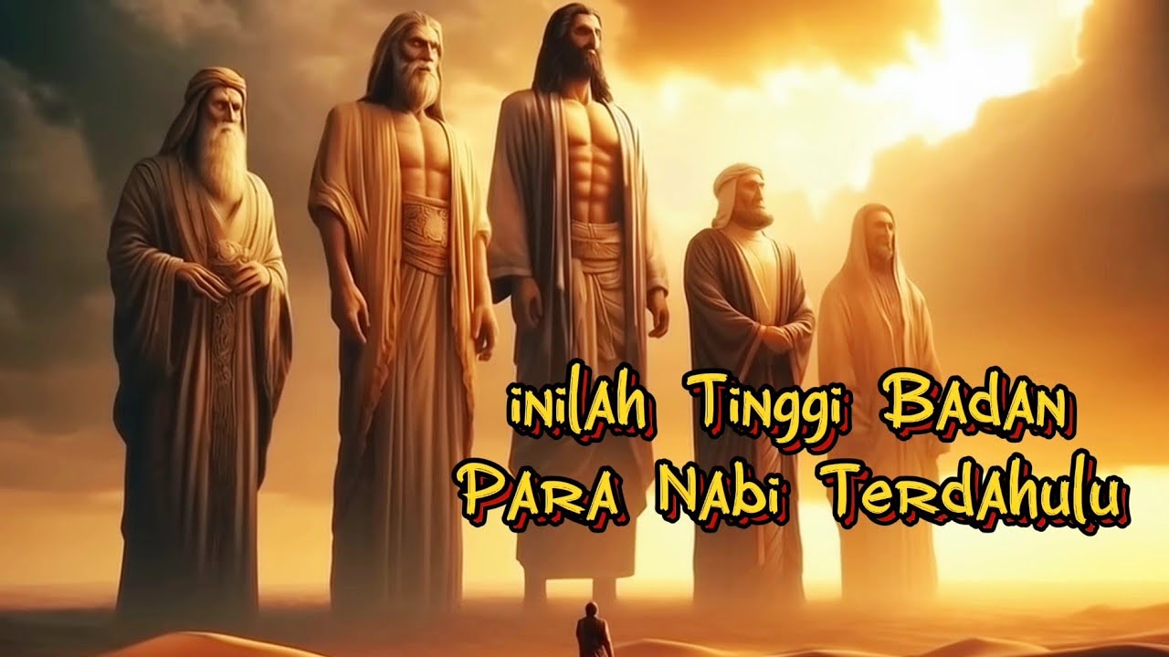 Ternyata Raksasa ⁉️...ternyata inilah Tinggi Sebenarnya Para Nabi Dari ...