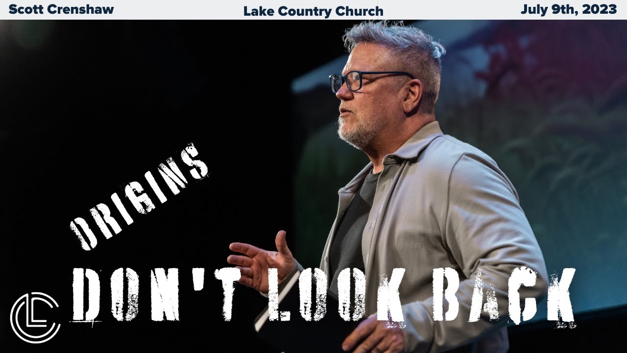 Don't look back | Scott Crenshaw - YouTube