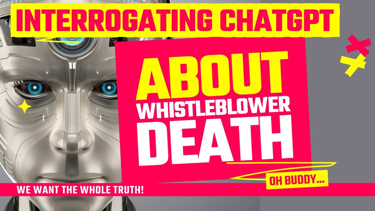 Interrogating ChatGPT about ChatGPT Whistleblower's Death - YouTube