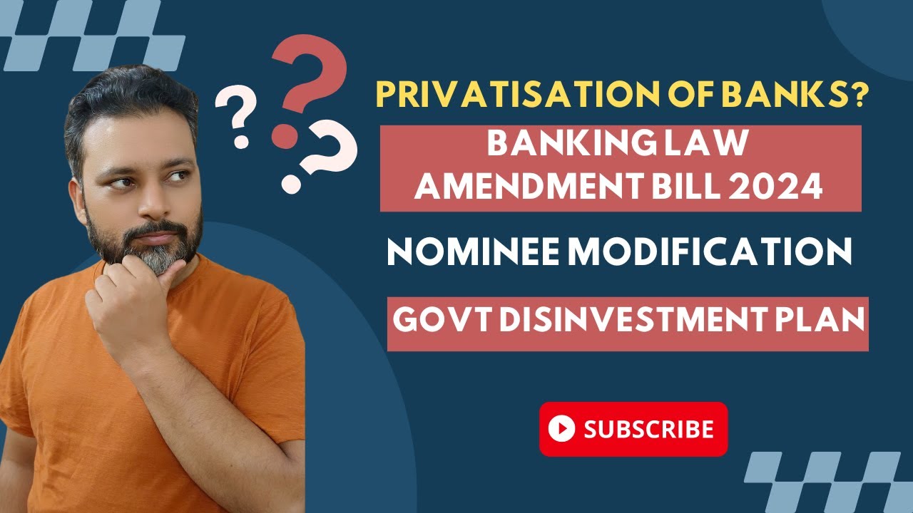 Privatisation of Banks | Banking Amendment Law Bill 2024 | Capital Gain ...