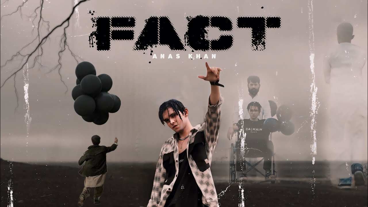 ANAS KHAN - Fact || Prod. by Somil beats || Official Music Video - YouTube