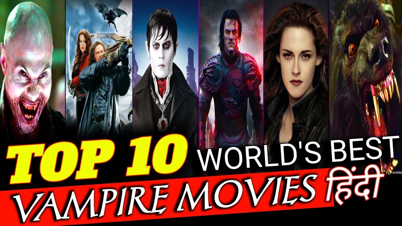 TOP 10 Best Vampire Hollywood Movies in Hindi | Vampire Movie List ...