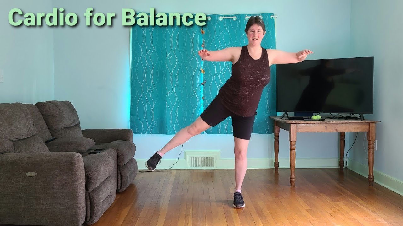 Cardio for Balance - increase strength in legs and core to improve ...