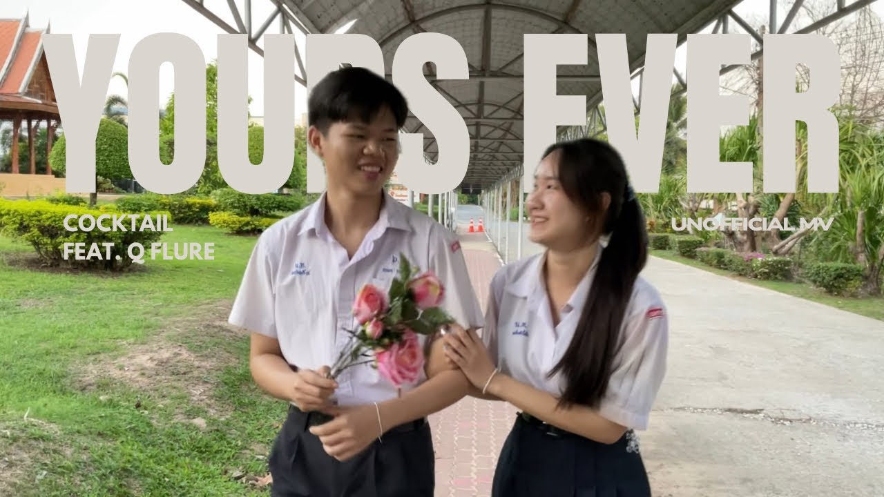 Yours Ever - COCKTAIL Feat. Q Flure | Unofficial MV | - YouTube