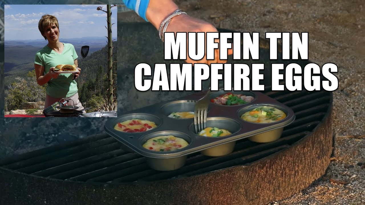 Customize Your Breakfast! Muffin Tin Campfire Eggs (Easy Campfire ...