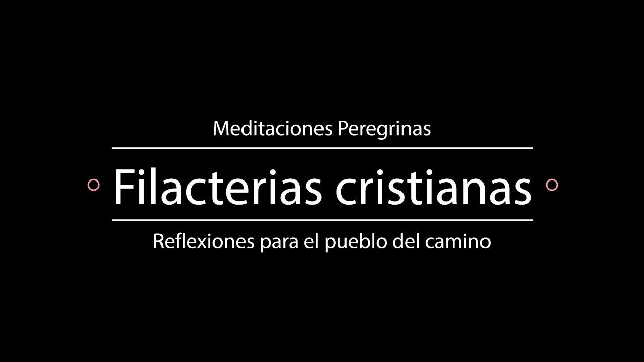 LECTIO DIVINA Mt 23, 1-12 Filacterias cristianas - YouTube