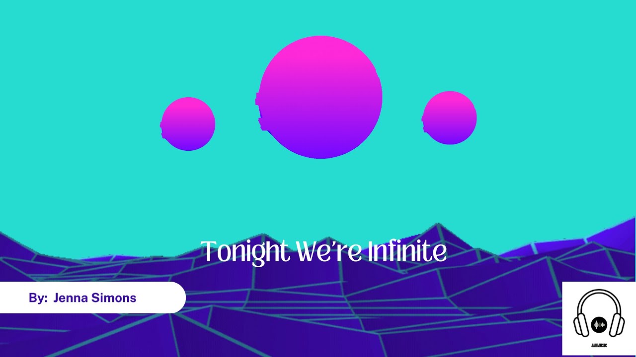 Tonight We're Infinite ft Jenna Simons - YouTube