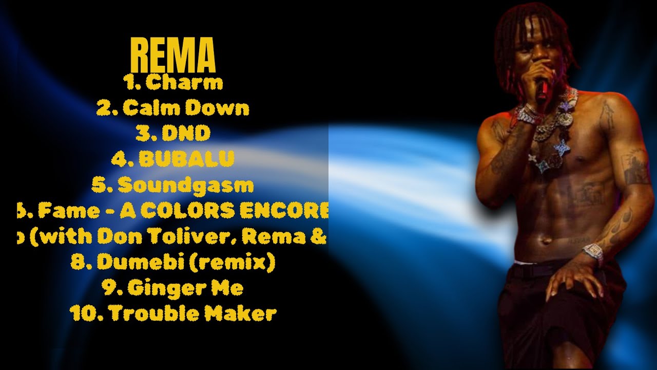 Rema-Ultimate hits compilation of 2024-Top-Charting Tracks Playlist ...
