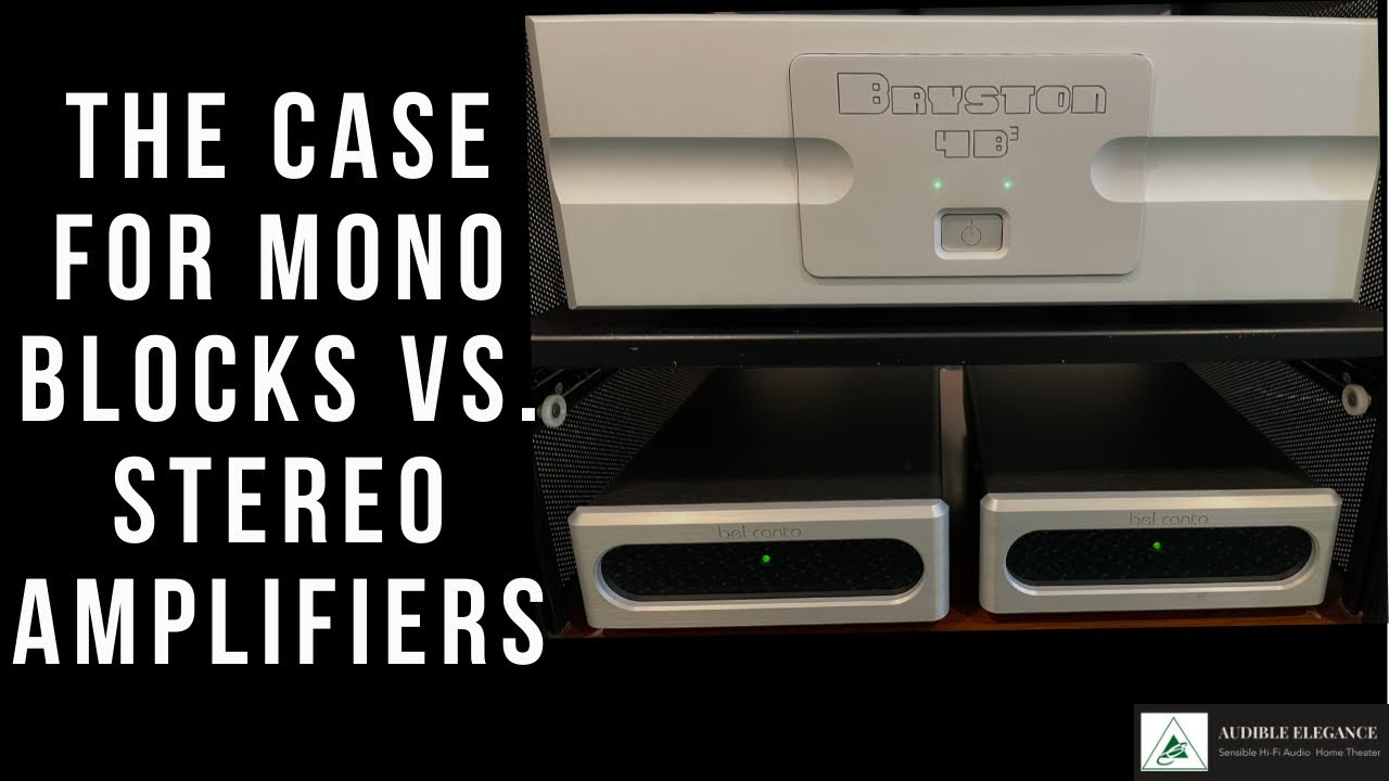 The Case for Mono Blocks vs. Stereo Amplifiers! - YouTube