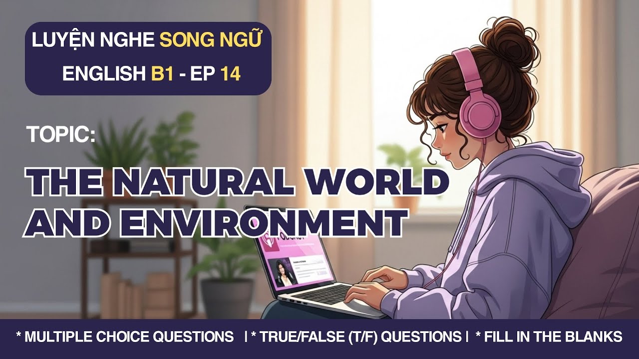 B1 English Listening Practice – The Natural World & Environment | Real ...