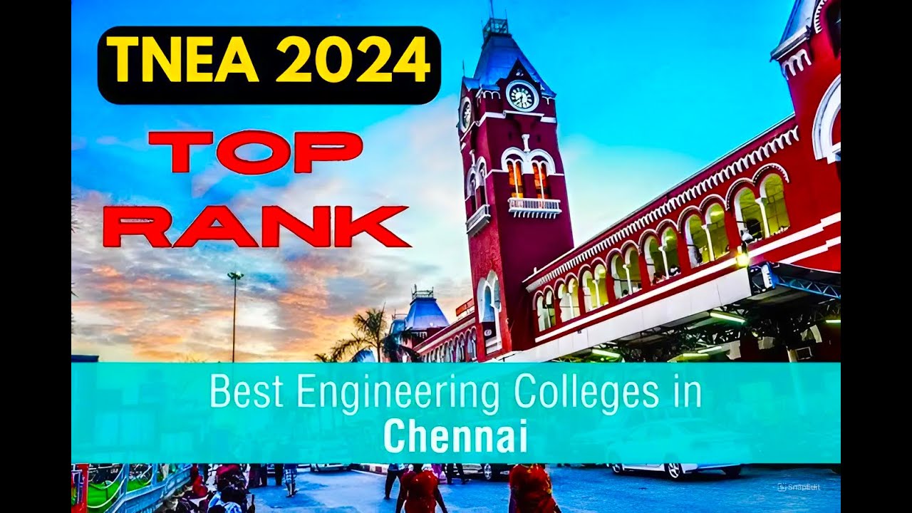 TNEA 2024 | Best Engineering Colleges In Chennai | TOP RANK - YouTube