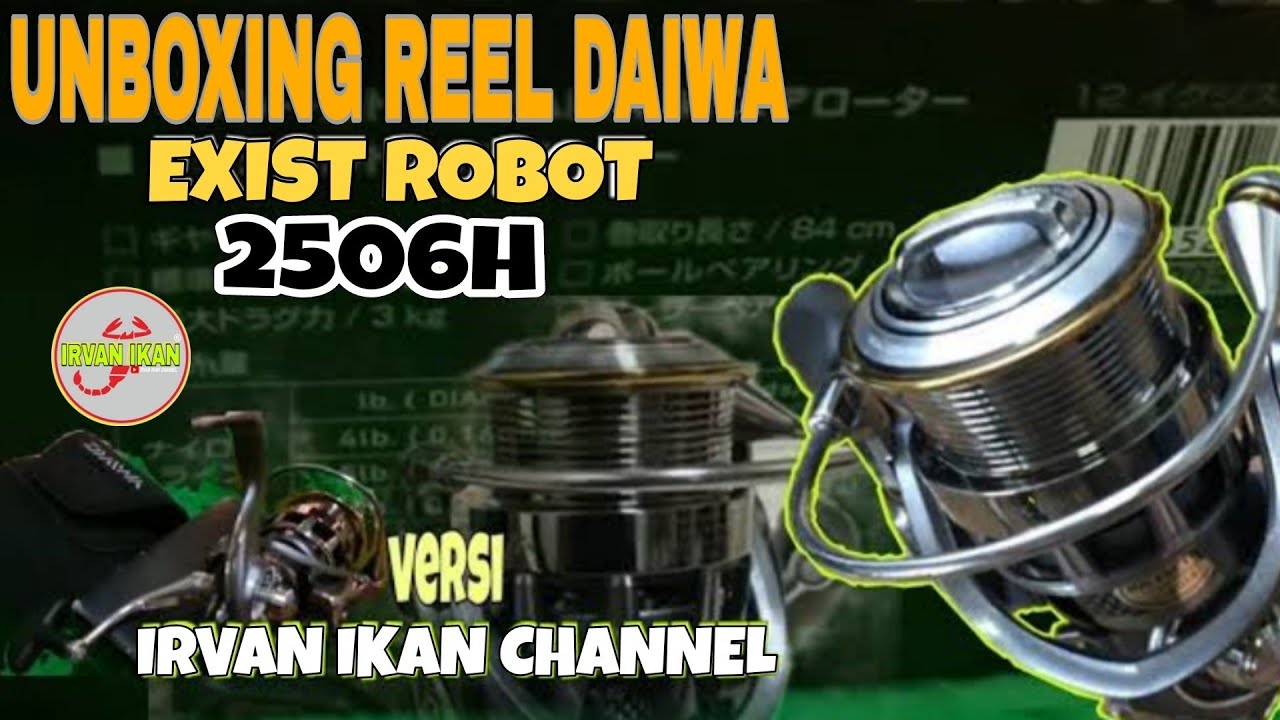 UNBOXING REEL DAIWA EXIST ROBOT 2506H 2ND JAPAN - YouTube