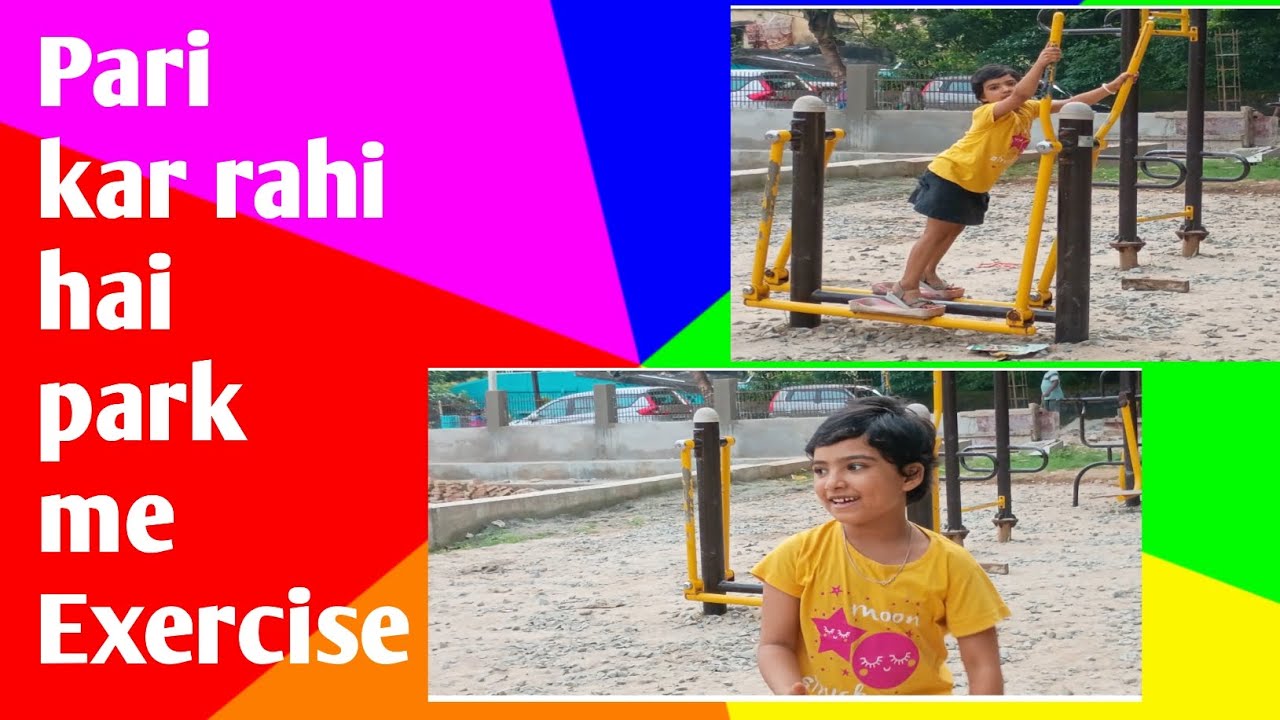 Pari kar rahi hai Park me Exercise - YouTube
