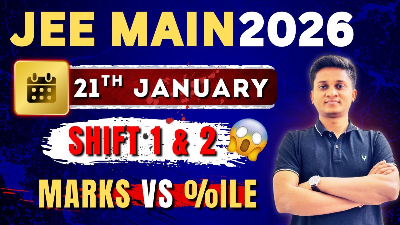 JEE 2026 😱 Marks vs Percentile | 21 Jan Shift (1 & 2 ) | NIT Cutoff ...