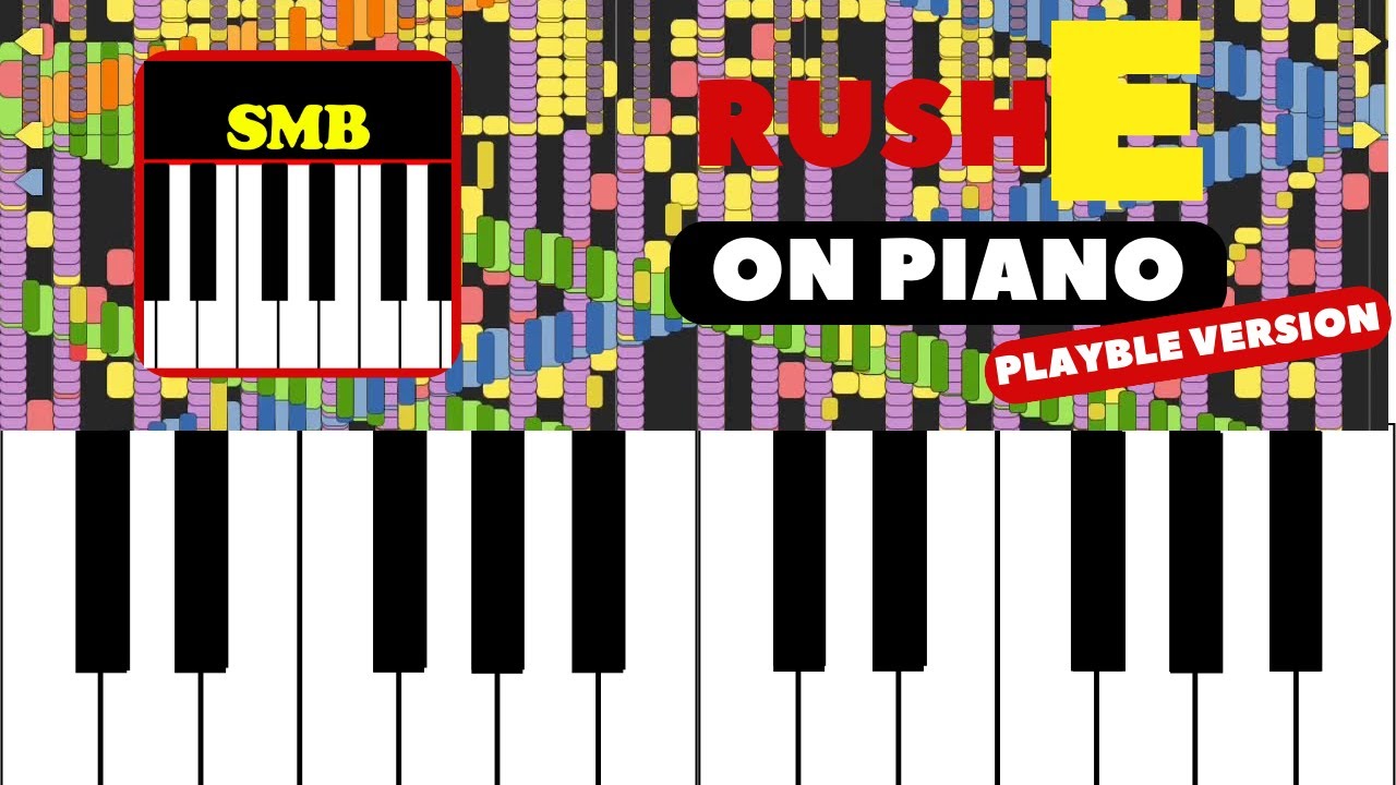 Piano RUSH E (Playable Version) - YouTube