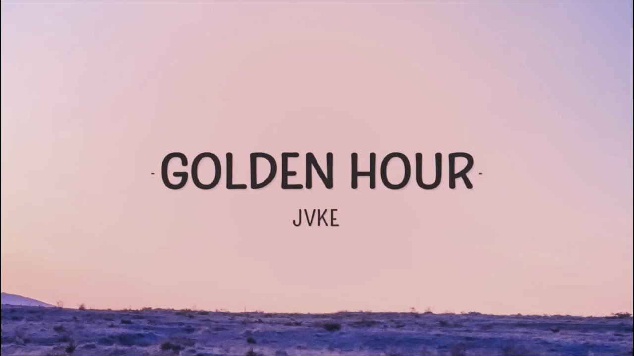 JVKE - Golden Hour (Lyrics) - YouTube