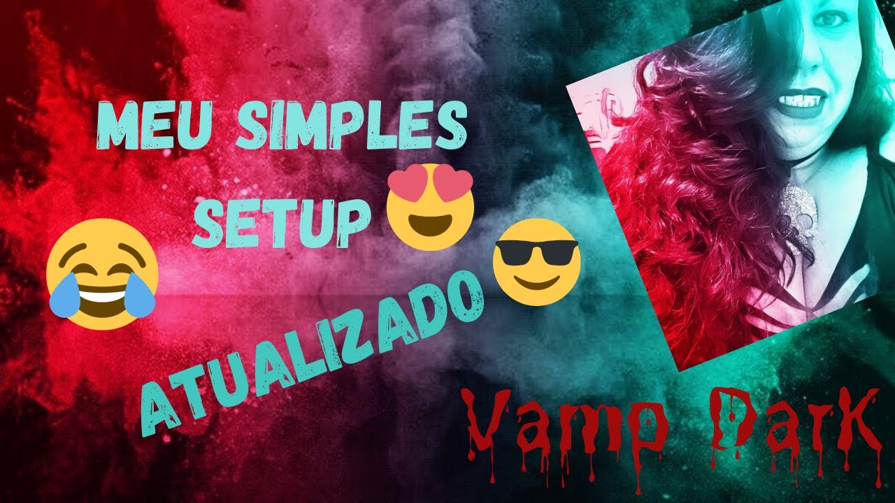 ***Meu Simples Setup*** (ATUALIZADO) 😍😍😍 - YouTube