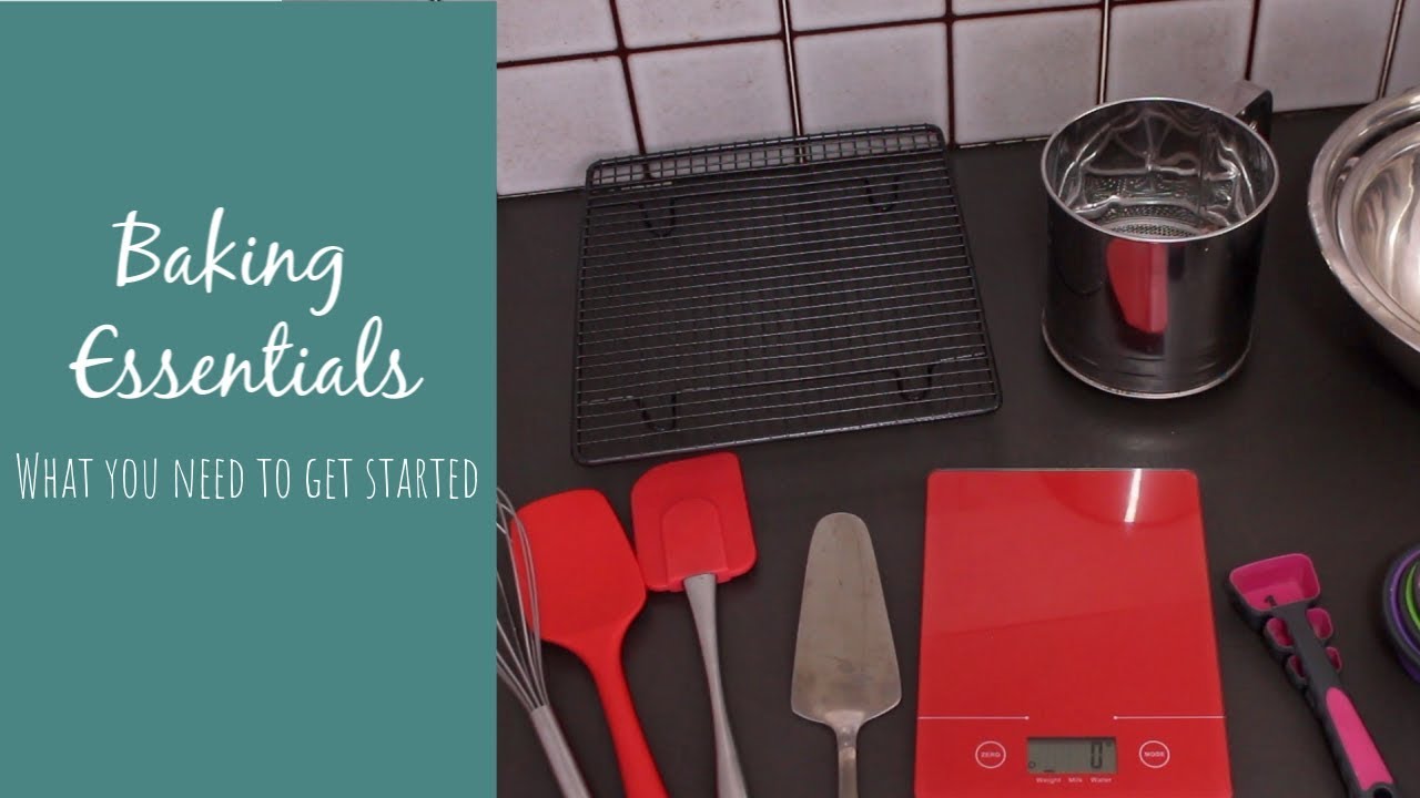 Baking Essentials - What you need to get started - YouTube