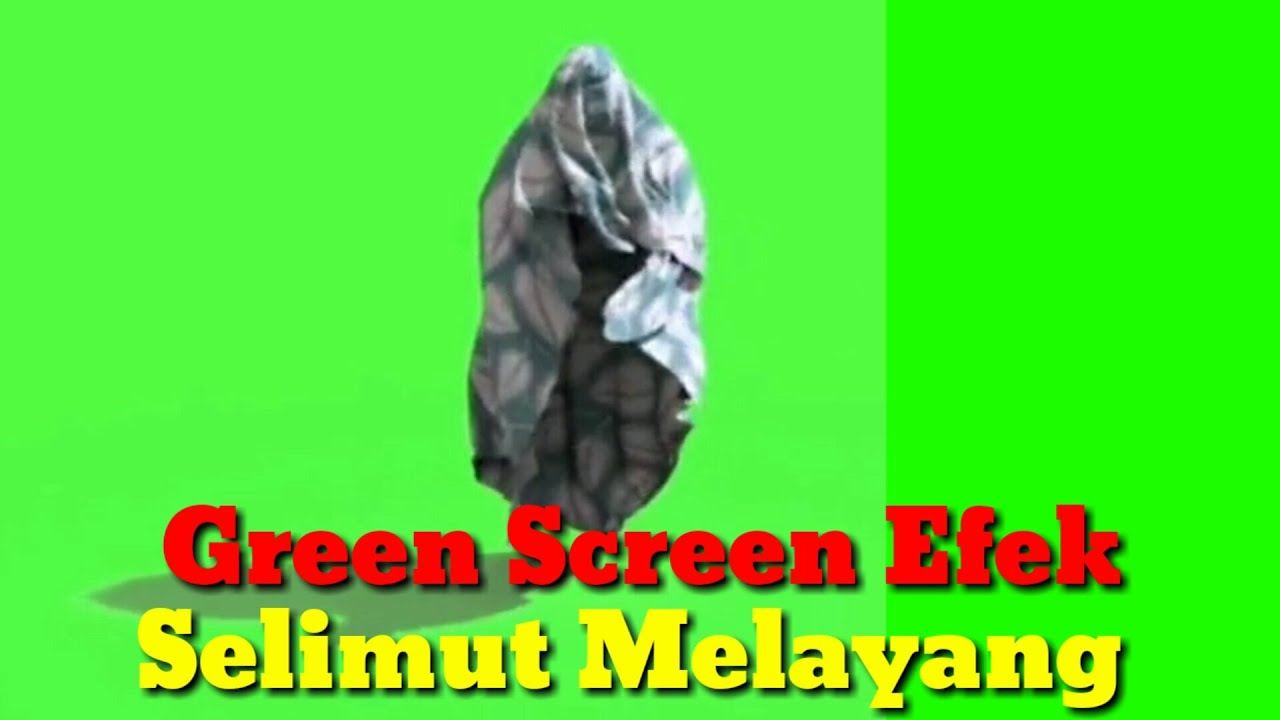 Green Screen Selimut Melayang - YouTube