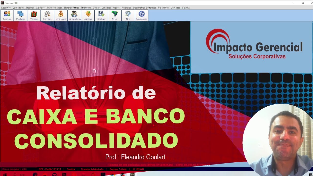 Relatório de Caixa e Banco - Consolidado #SistemaGFIL # ...
