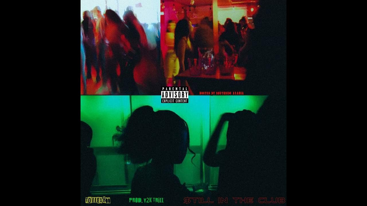 TOLLE1800 - $till in the Club ##★night lif3 ll (hosted by $outhside Azania) [p.y2k Trill] - YouTube