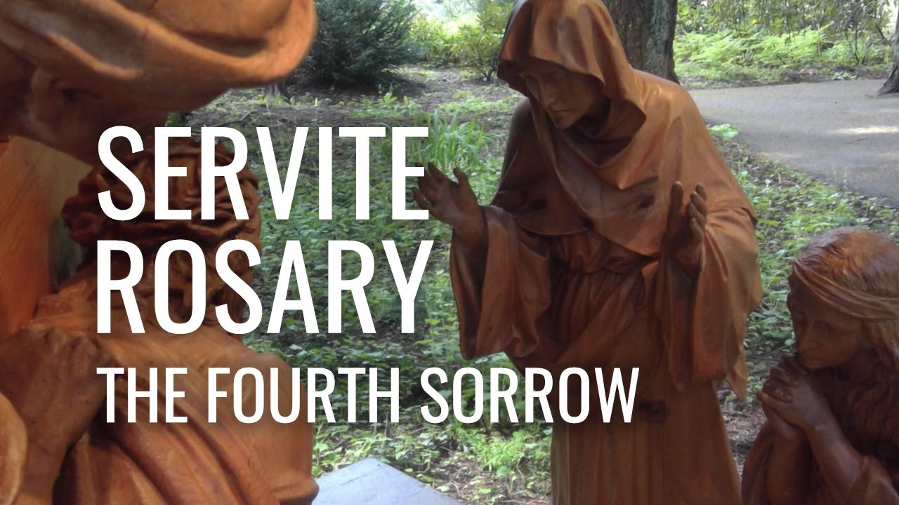 The Servite Rosary Explained: Fourth Sorrow - YouTube