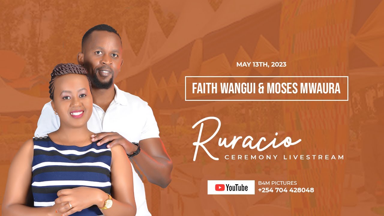 Ruracio ceremony for Faith Wangui and Moses Mwaura at Skuta, Nyeri ...